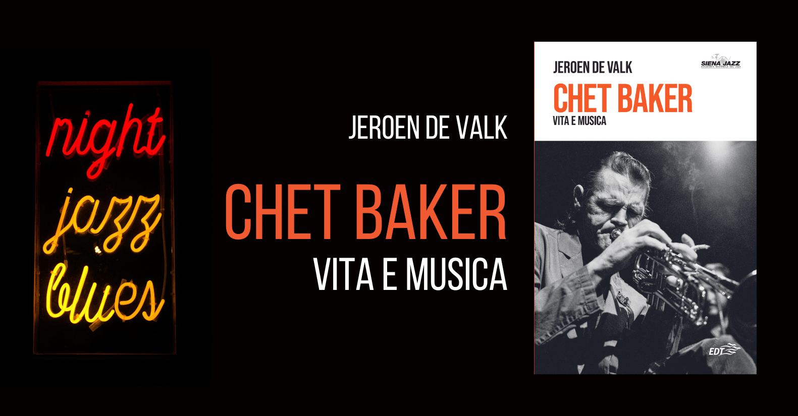 Chet Baker, la biografia definitiva
